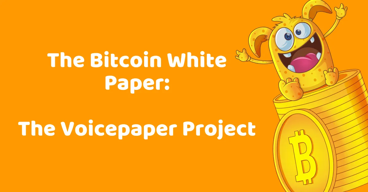 What is the Bitcoin White Paper? How Did it Turn Into a Voicepaper? We ...